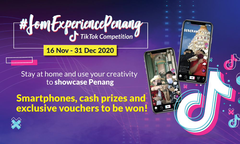 Join the #JomExperiencePenang Tiktok Competition & win exclusive prizes!